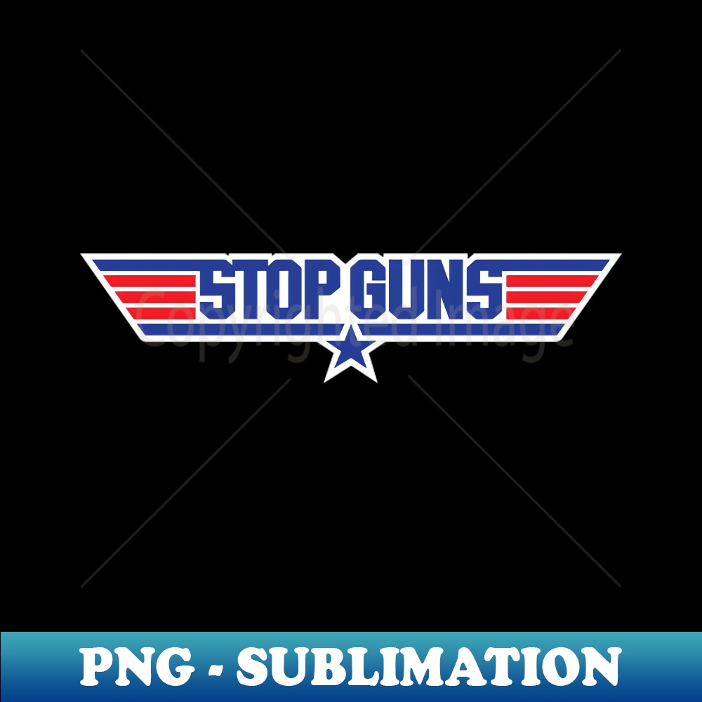 Stop Guns Top Gun peace - Elegant Sublimation PNG Download - | Inspire ...