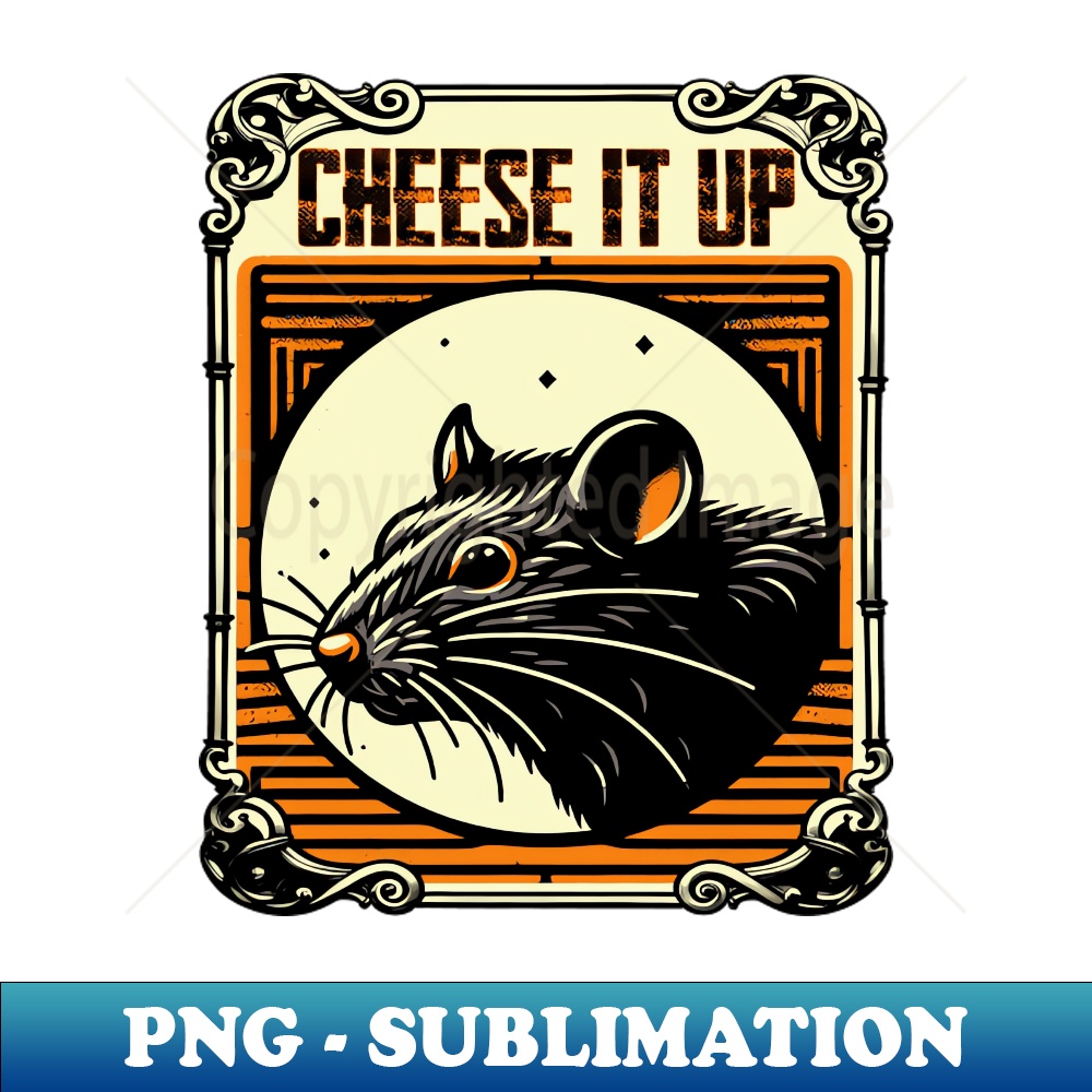RAT- Cheese it up - Instant PNG Sublimation Download - Bring | Inspire ...