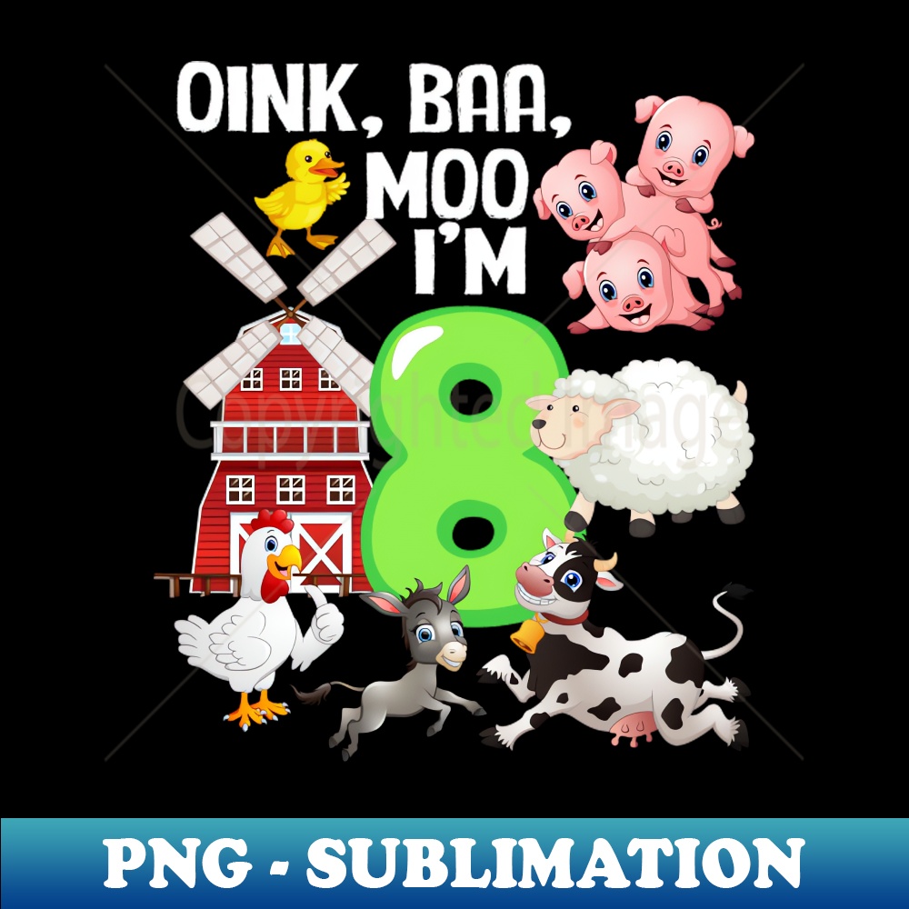 Oink Baa Moo Im 8 Farm Theme Birthday Gift 8 Yrs Old - High- | Inspire ...