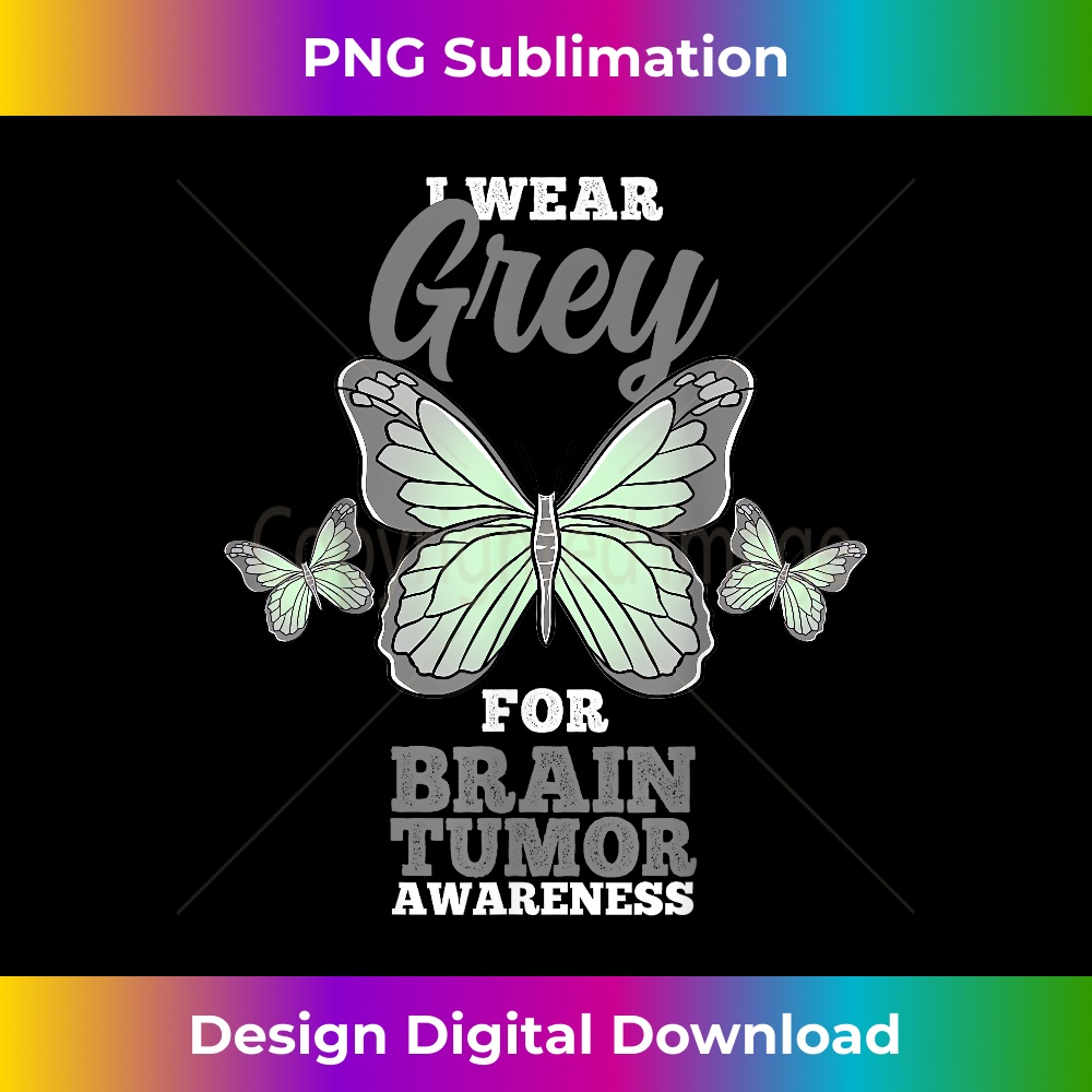 I Wear Grey For Brain Tumor Awareness - Crafted Sublimation | Inspire ...