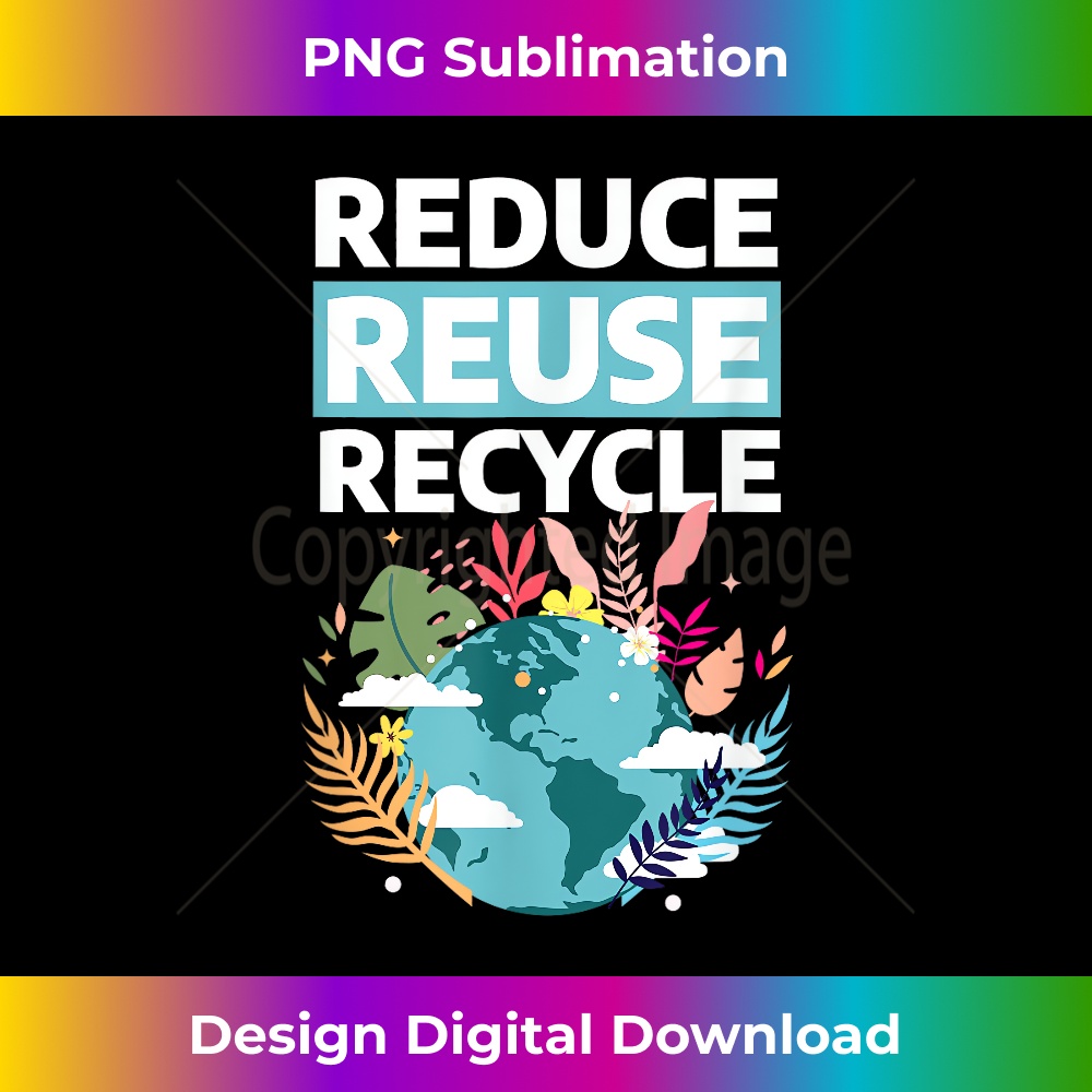 Reduce Reuse Recycle Earth Day Go Green Save Environment - C | Inspire ...