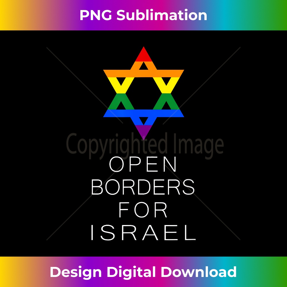 Open Borders for Israel - Vibrant Sublimation Digital Downlo | Inspire ...