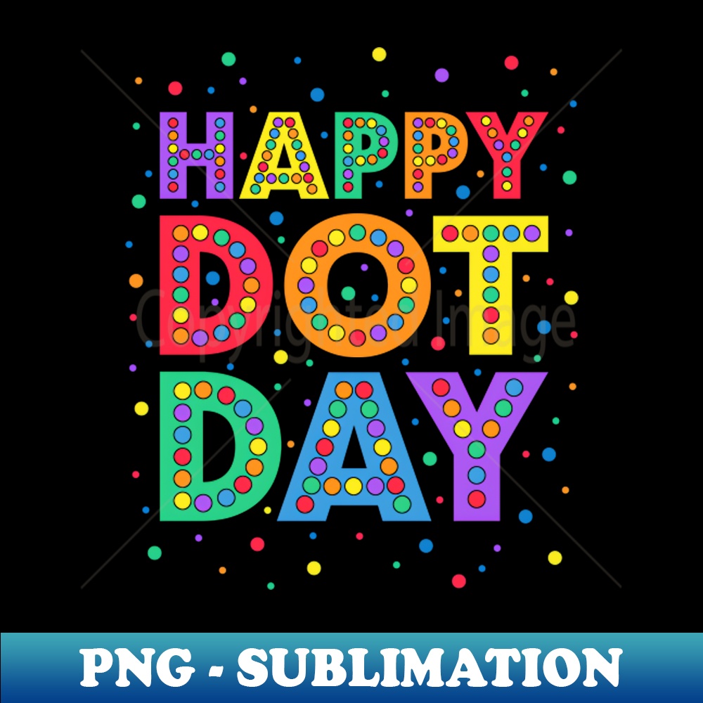 International Dot Day Happy Dot Day Dot Colorful Celebrate - | Inspire ...