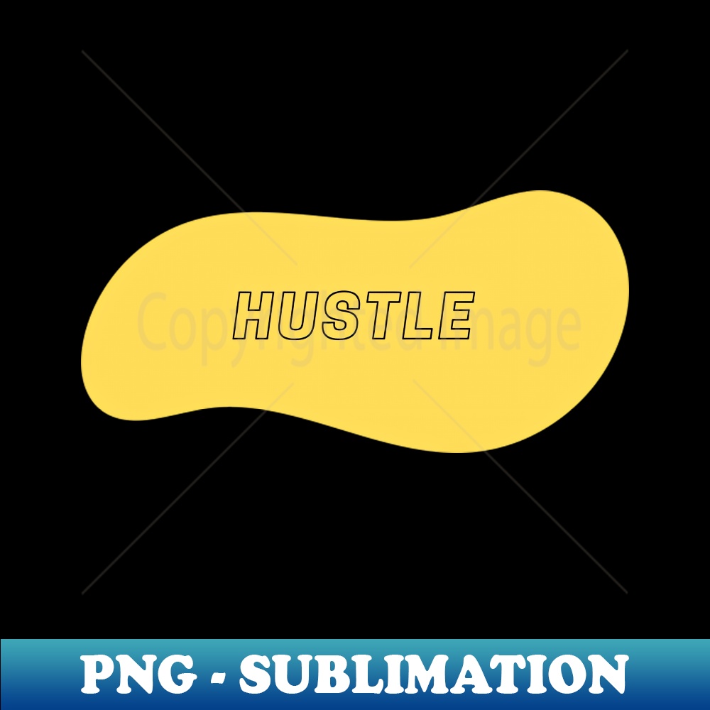 Hustle minimalist - PNG Transparent Sublimation File - Boost | Inspire ...