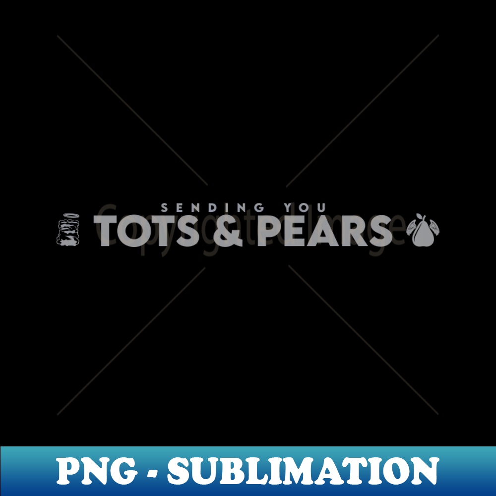 Tots and Pears - Creative Sublimation PNG Download - Instant | Inspire ...