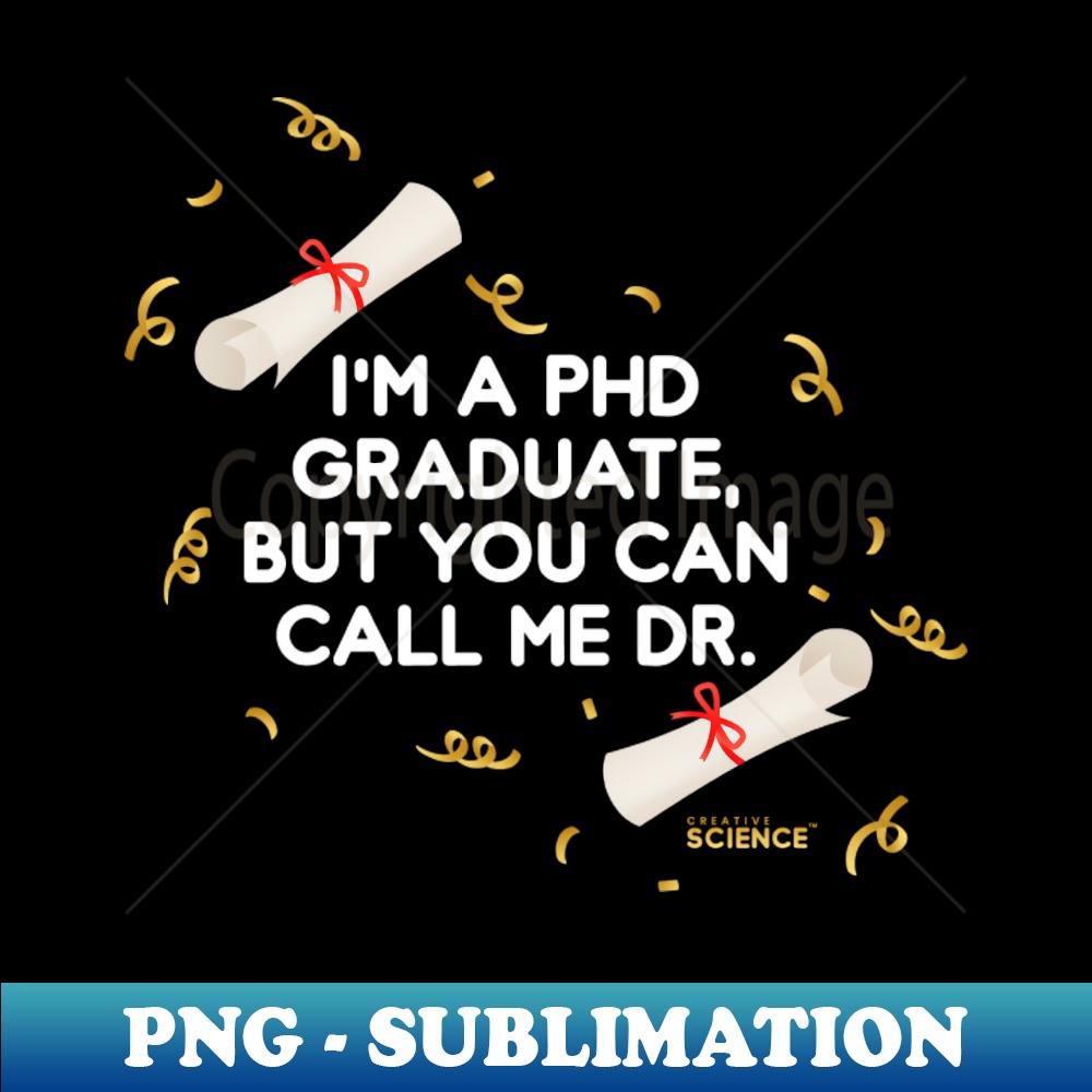 Graduation Call Me Dr White Writing - Digital Sublimation Do | Inspire ...