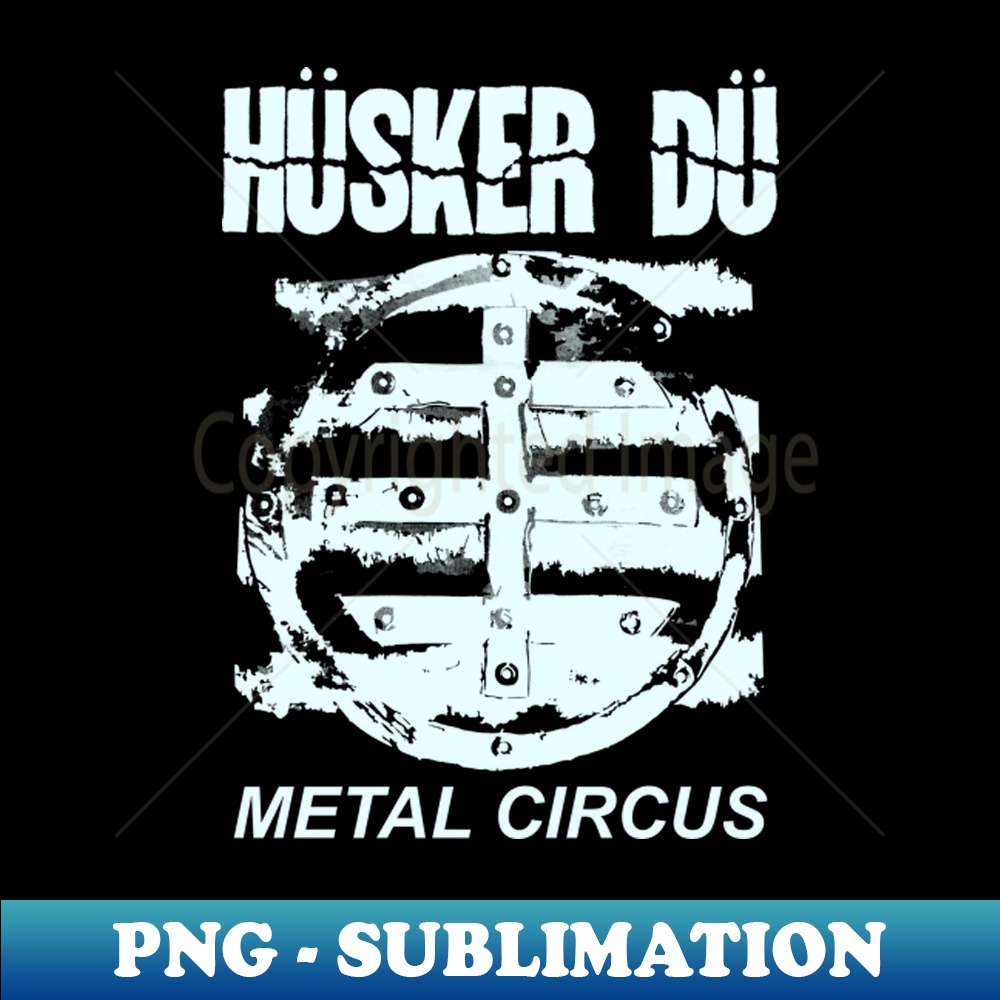80s 90s Husker Du Metal Circus - Instant PNG Sublimation Dow - Inspire ...