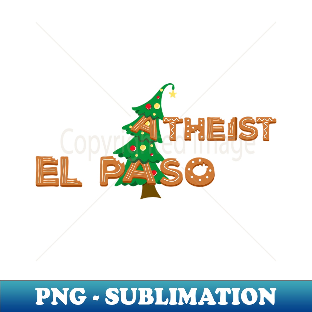 El Paso Atheist - Christmas tree - Premium PNG Sublimation F | Inspire ...