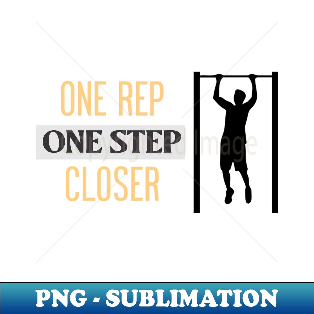 One Rep One Step Closer - Retro PNG Sublimation Digital Down | Inspire ...