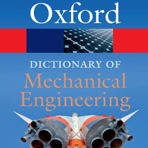 A Dictionary of Mechanical Engineering (Oxford Quick Referen | Inspire ...