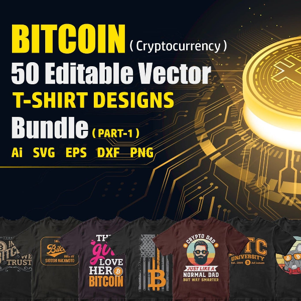 Bitcoin 50 Editable T-shirt Designs Bundle | Inspire Uplift