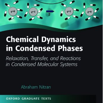 Chemical Dynamics in Condensed Phases Relaxation, Transfer a - Inspire ...