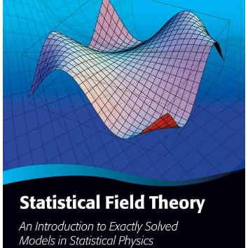 Statistical Field Theory An Introduction to Exactly Solved M | Inspire ...