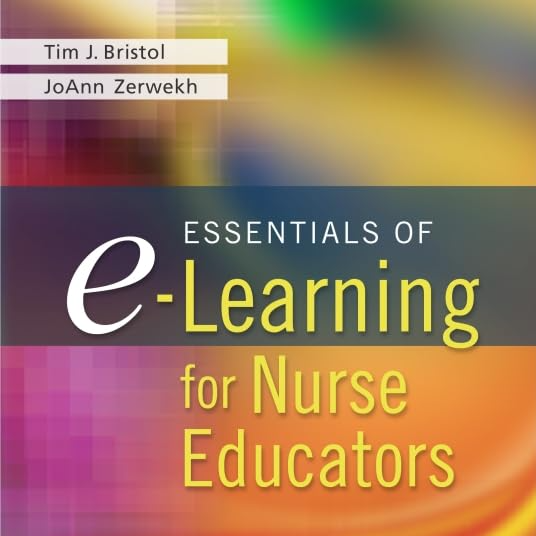Essentials of E-Learning for Nurse Educators 1st Edition | Inspire Uplift