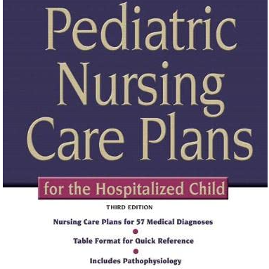 Pediatric Nursing Care Plans for the Hospitalized Child 3rd | Inspire ...