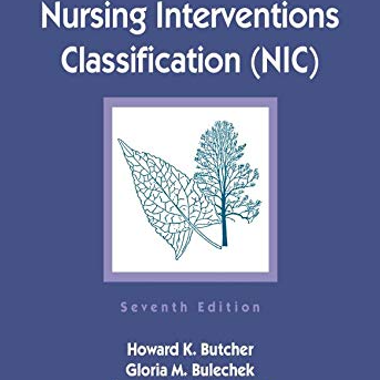 Nursing Interventions Classification (NIC) 7th Edition by Ho - Inspire ...