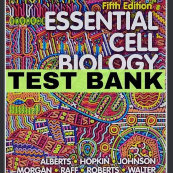 Essential Cell Biology 5th Edition Bruce Alberts Hopkin Test | Inspire ...