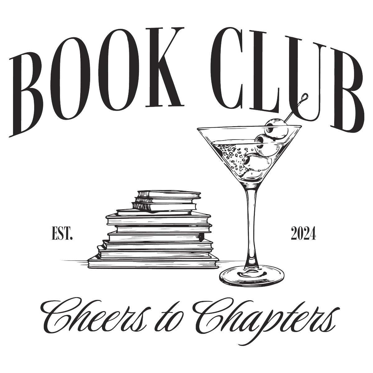 Book Club Cheers To Chapters Est 2024 SVG - Inspire Uplift
