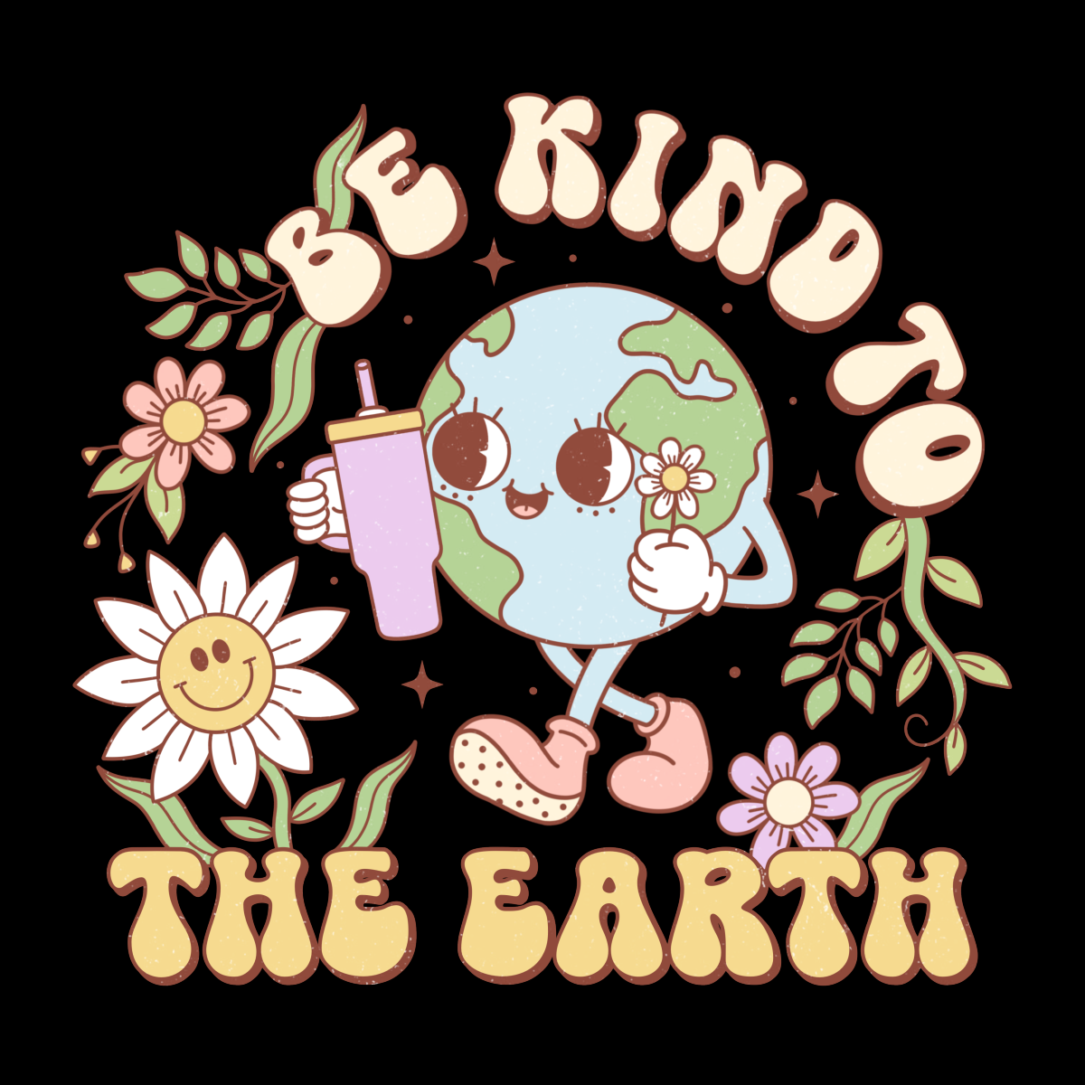 Be Kind To The Earth Happy Earth Day PNG - Inspire Uplift