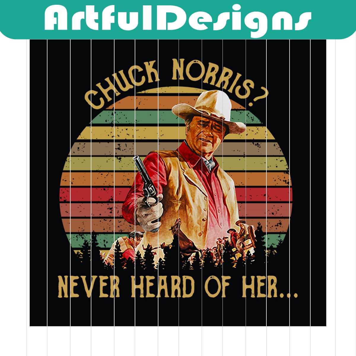Chuck Norris Never Heard Of Her Retro png, Chuck Norris svg, | Inspire ...