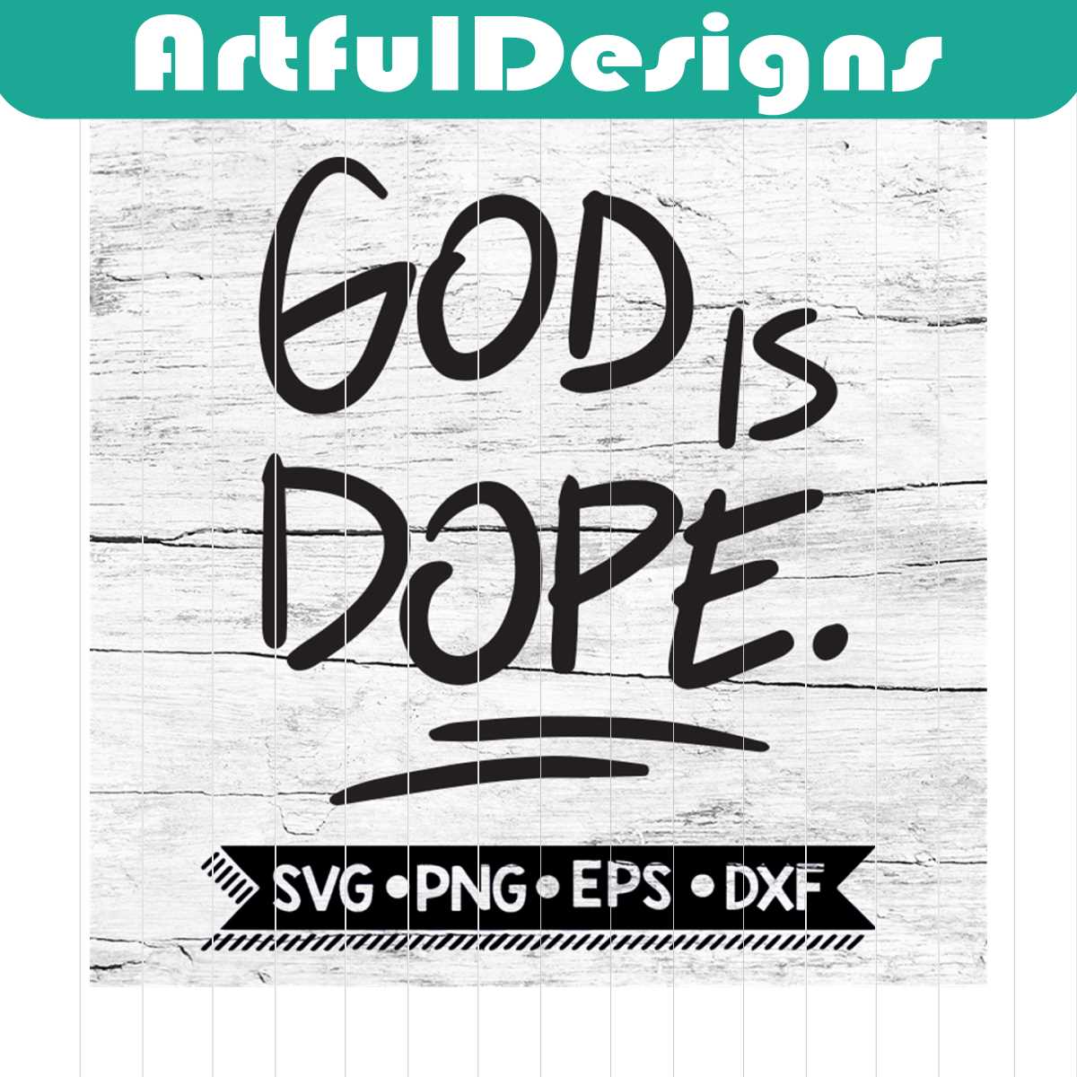 God Is Dope Svg | Inspire Uplift
