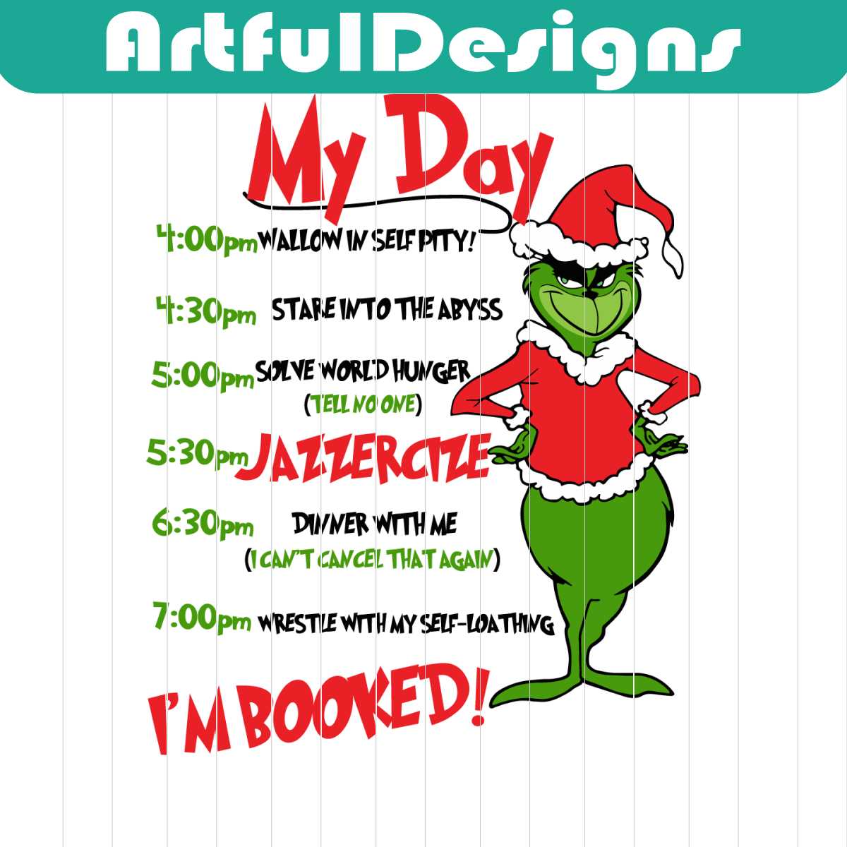 My Day Grinch PNG, My Day I'm Booked PNG, Grinch Schedule PN | Inspire ...