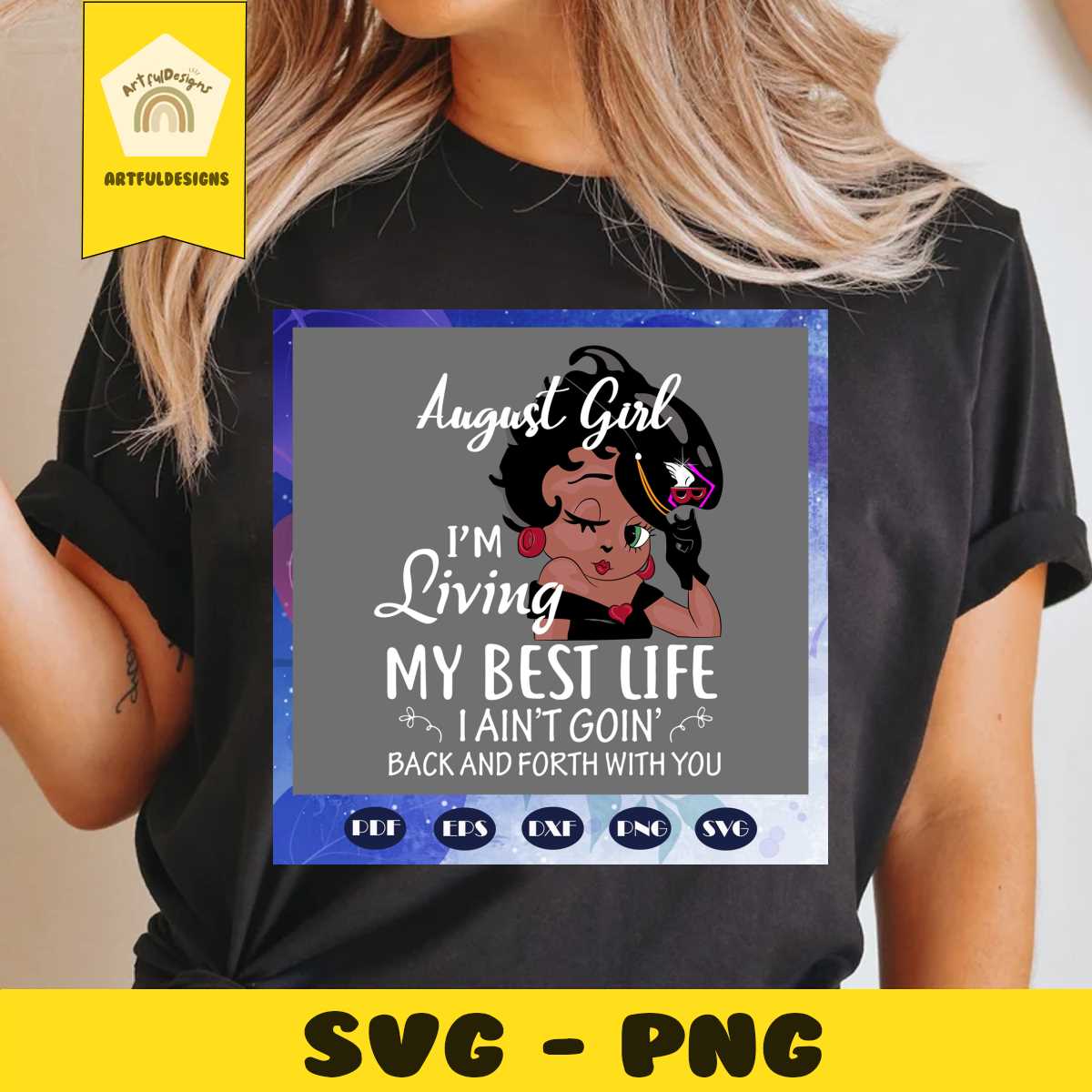 August girl svg, Im living my best life svg, Born In August, | Inspire ...