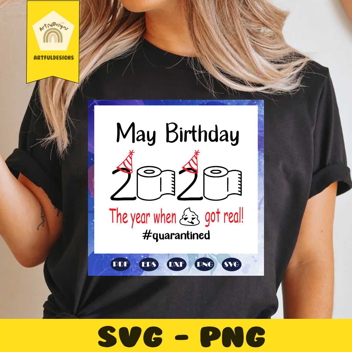 May birthday 2020 svg, the year when shit got real svg, quar | Inspire ...