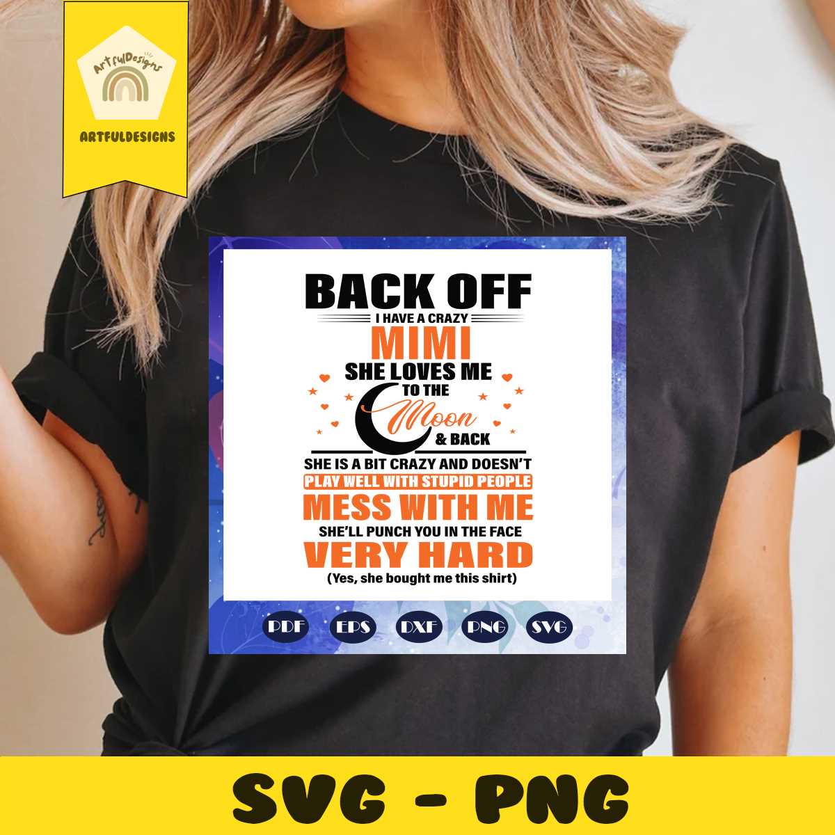 Back off I have a crazy Mimi svg, mimi svg, mimi life, famil | Inspire ...