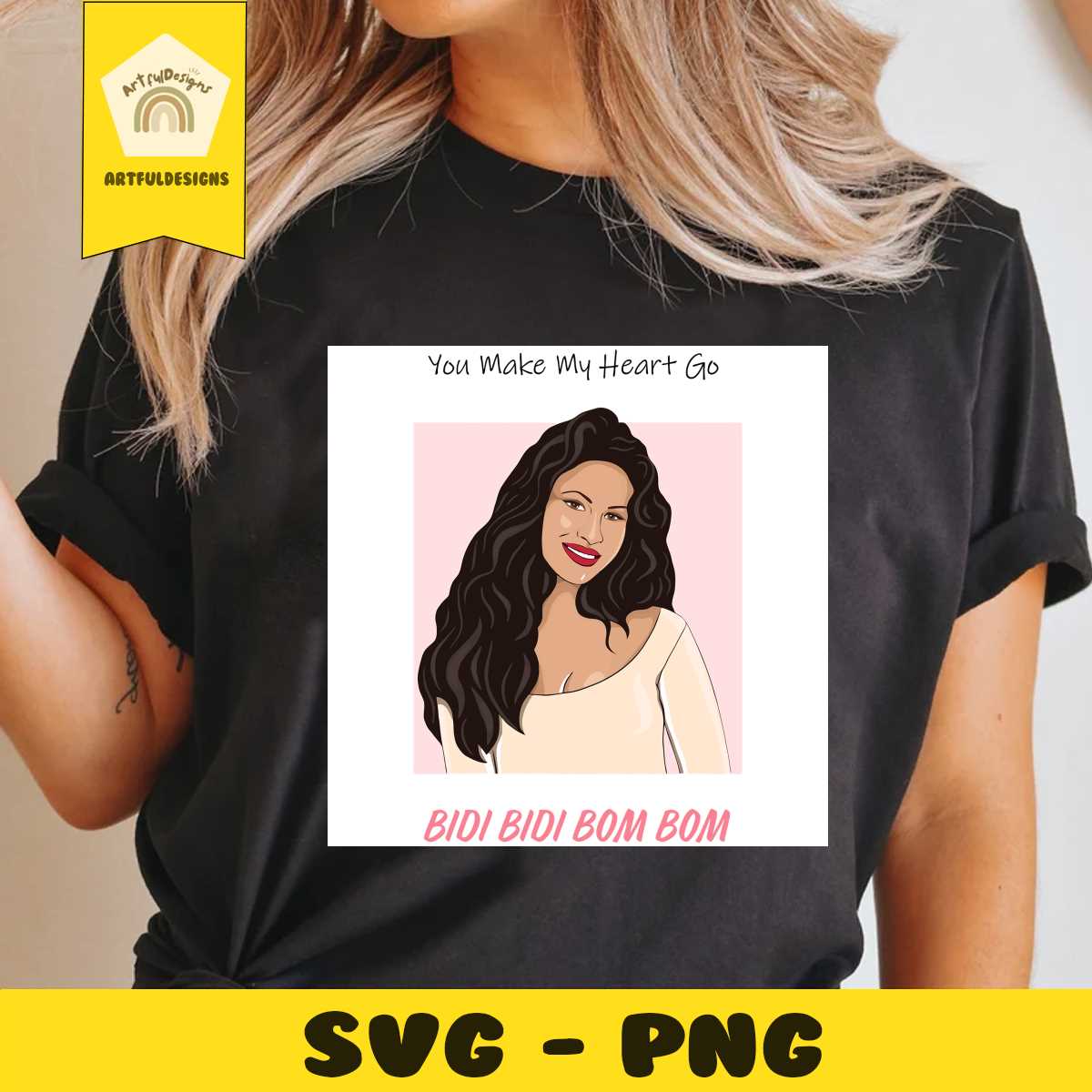 You Make My Heart Go Bidi Bidi Bom Bom Svg, Selena Svg, Sele | Inspire ...