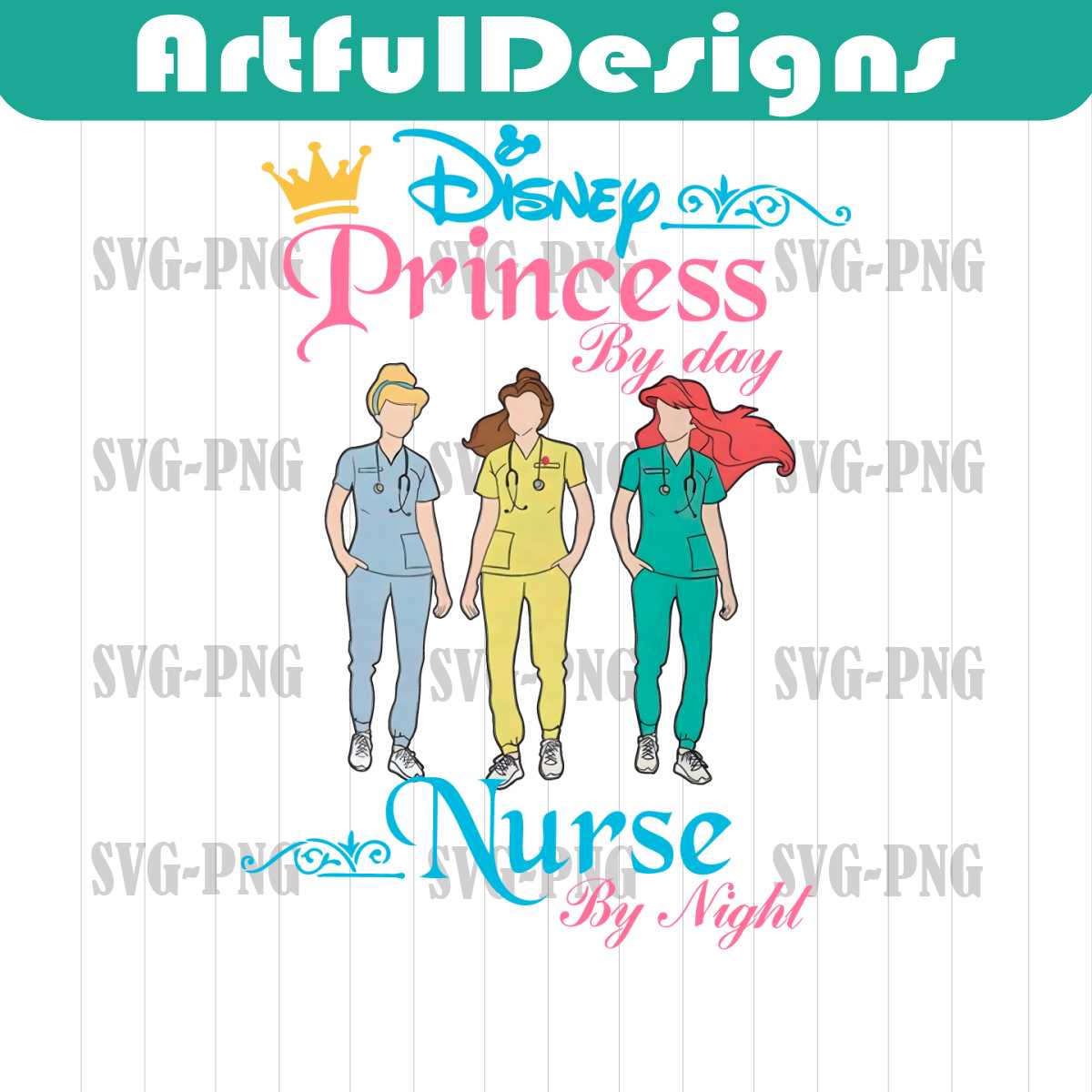 Disney Princess By Day Nurse By Night PNG | Inspire Uplift