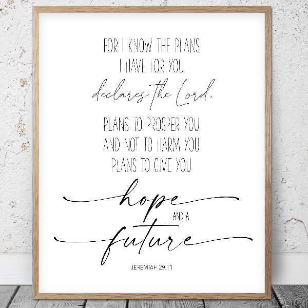 For I Know The Plans I Have For You, Jeremiah 29:11, Printab - Inspire ...