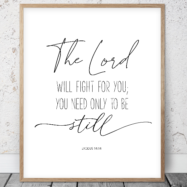 The Lord Will Fight For You, Exodus 14:14, Printable Bible V | Inspire ...