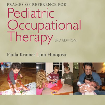 Frames of Reference for Pediatric Occupational Therapy 3rd E | Inspire ...