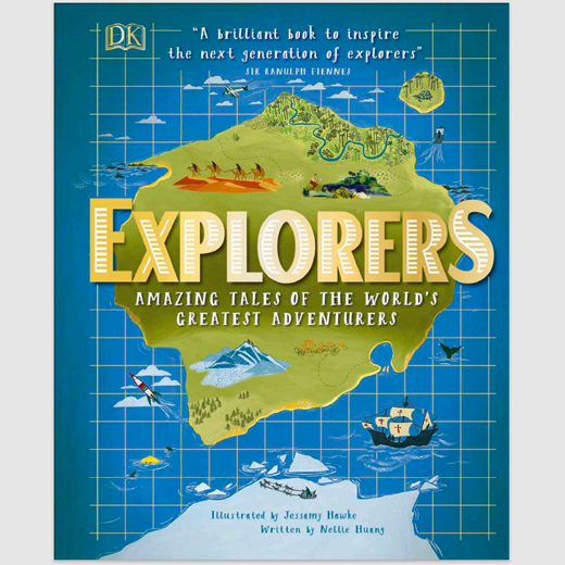 Explorers Amazing Tales of the World's Greatest Adventurers | Inspire ...
