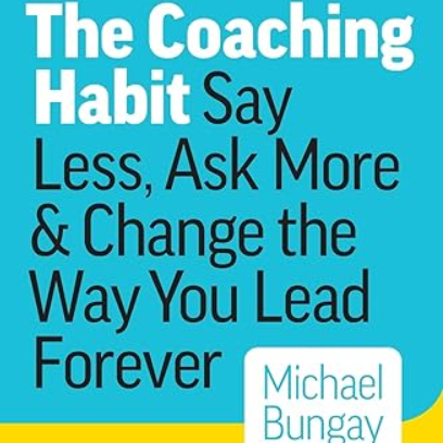 The Coaching Habit by Michael Bungay Stanier | Inspire Uplift