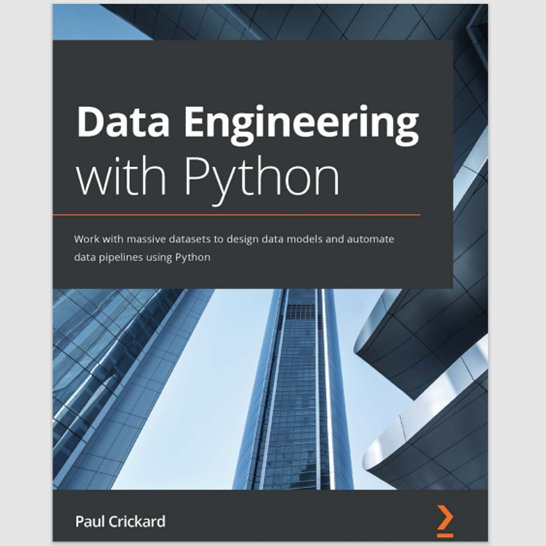 Data Engineering With Python Work With Massive Datasets To Inspire