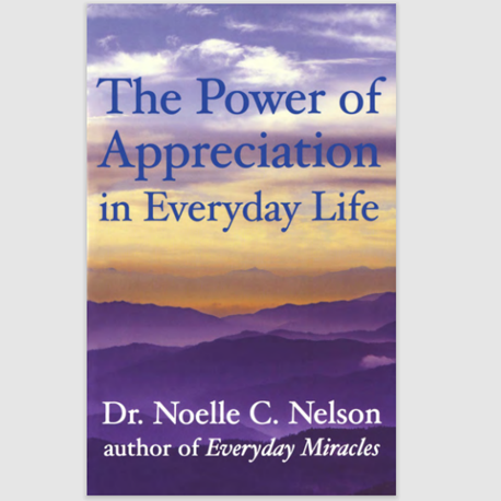 The Power of Appreciation in Everyday Life by Noelle C. Nels | Inspire ...