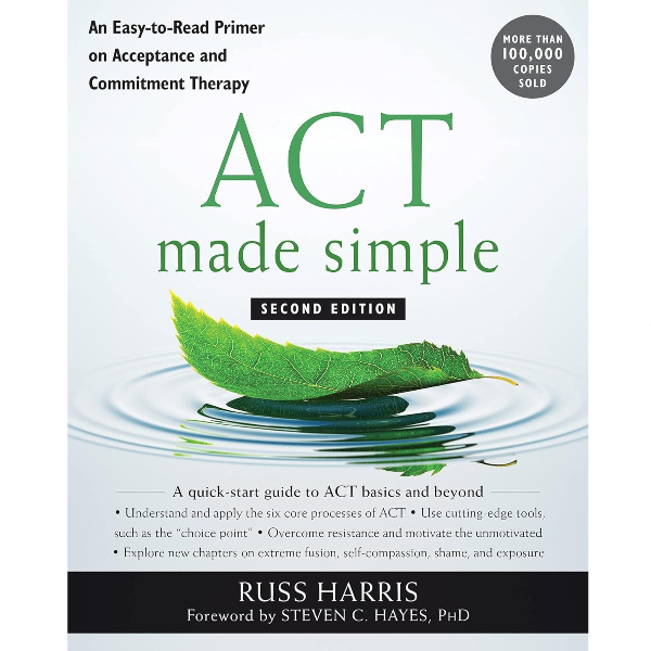 ACT Made Simple: Your Primer on Acceptance and Commitment Th | Inspire ...