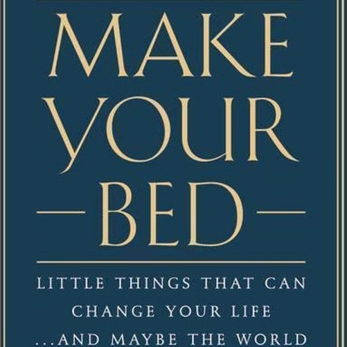 Make Your Bed by William H. McRaven | Inspire Uplift