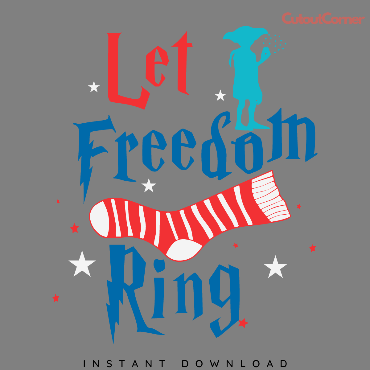 Let Freedom Ring Dobby Harry Potter 4th Of July SVG | Inspire Uplift