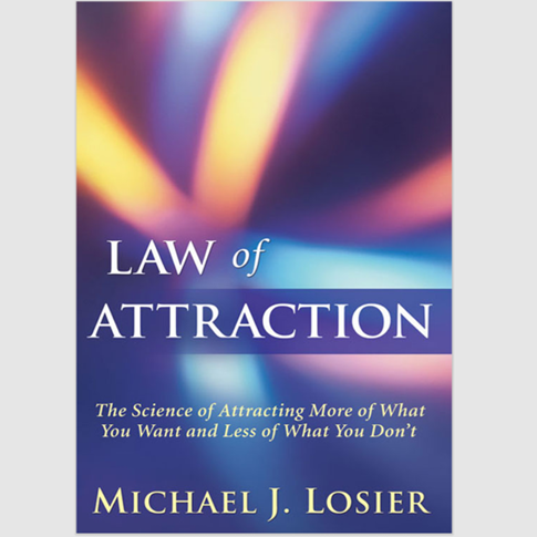 Law of Attraction: The Science of Attracting More of What Yo | Inspire ...