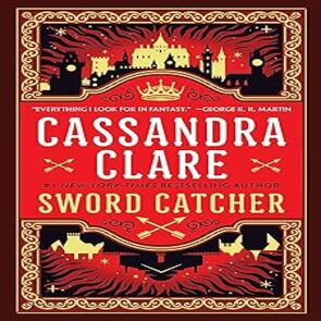 Sword catcher by Cassandra Clare | Inspire Uplift