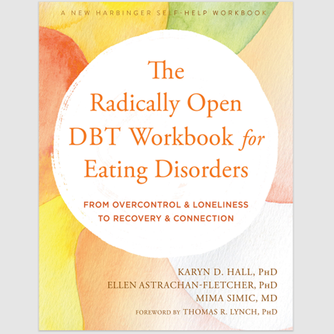 The Radically Open DBT Workbook for Eating Disorders: From O | Inspire ...