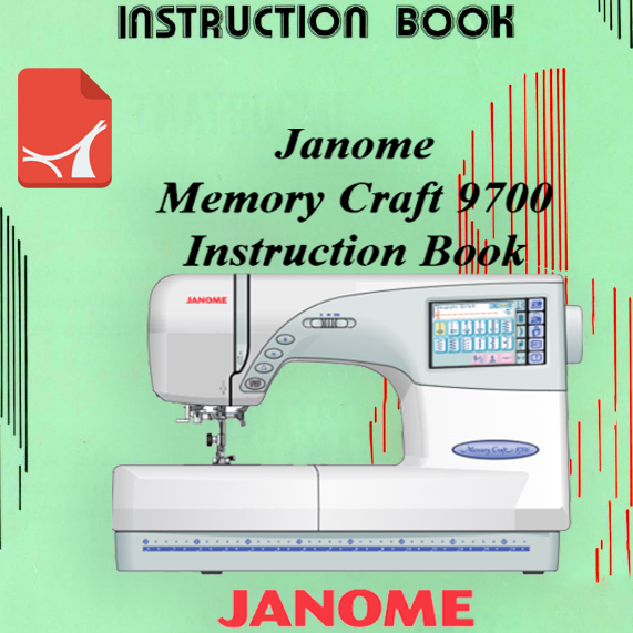 JANOME Memory Craft 9700 Instruction manual | Inspire Uplift