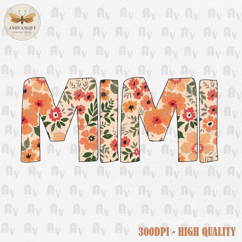 Mimi Floral PNG, Mimi Flowers Png, Mimi Shirt, Mimi Sublimat - Inspire ...