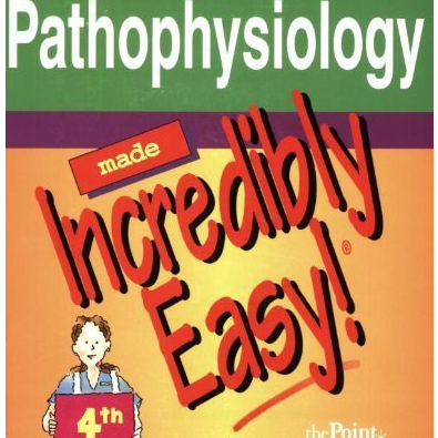 Pathophysiology Made Incredibly Easy!, 4th Edition. | Inspire Uplift