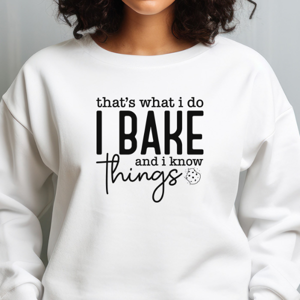 I Bake and I Know Things Baking Svg Png Files, Funny Baking | Inspire ...