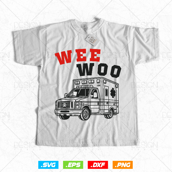 Wee Woo Ambulance AMR Funny EMS EMT Paramedic Vector T-Shirt | Inspire Uplift