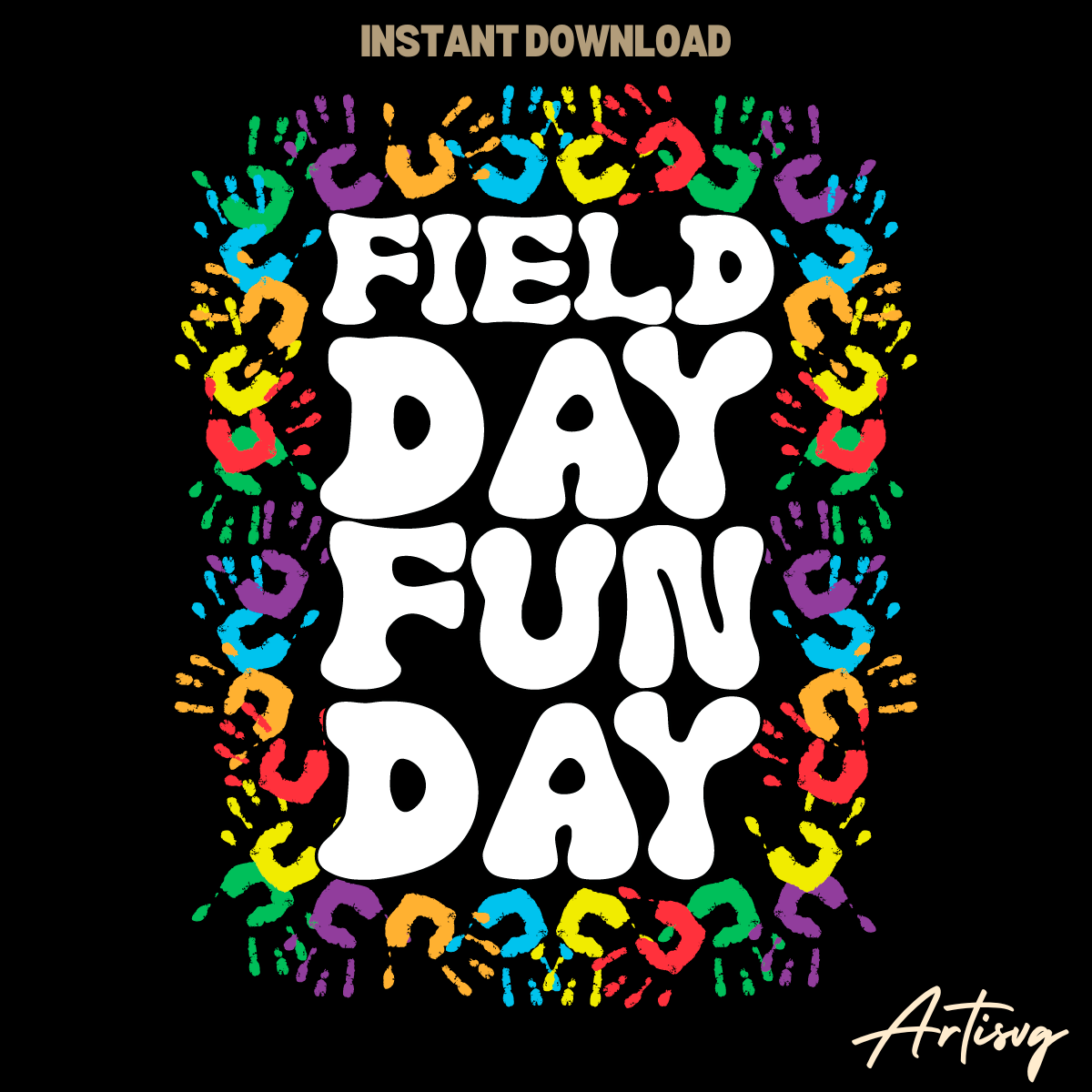 Field Day Fun Day Colorful Hands SVG Digital Download Files | Inspire ...